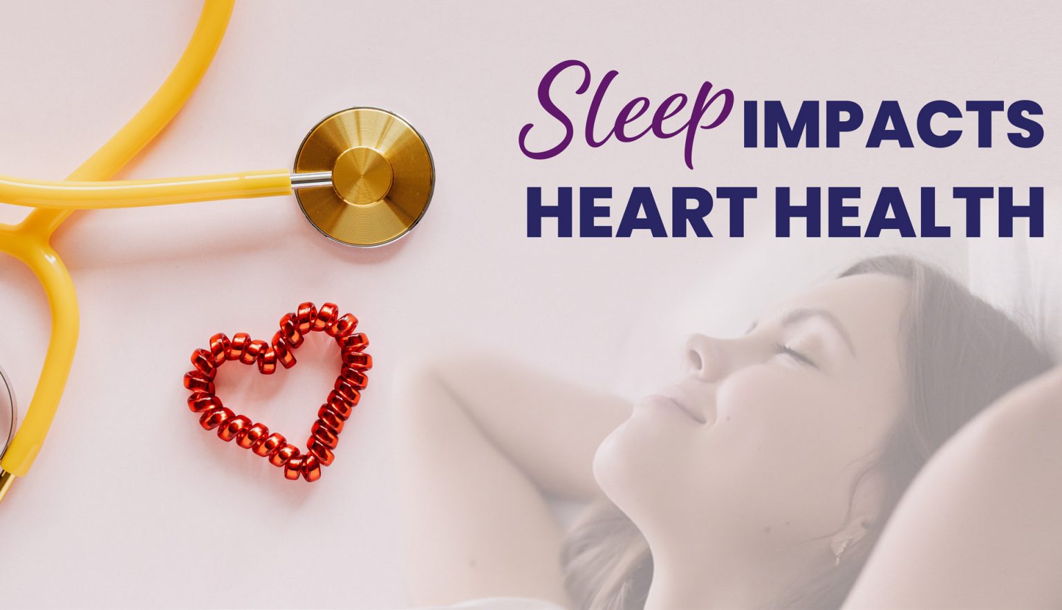 Sleep Impacts Heart Health – SleepArchiTx News